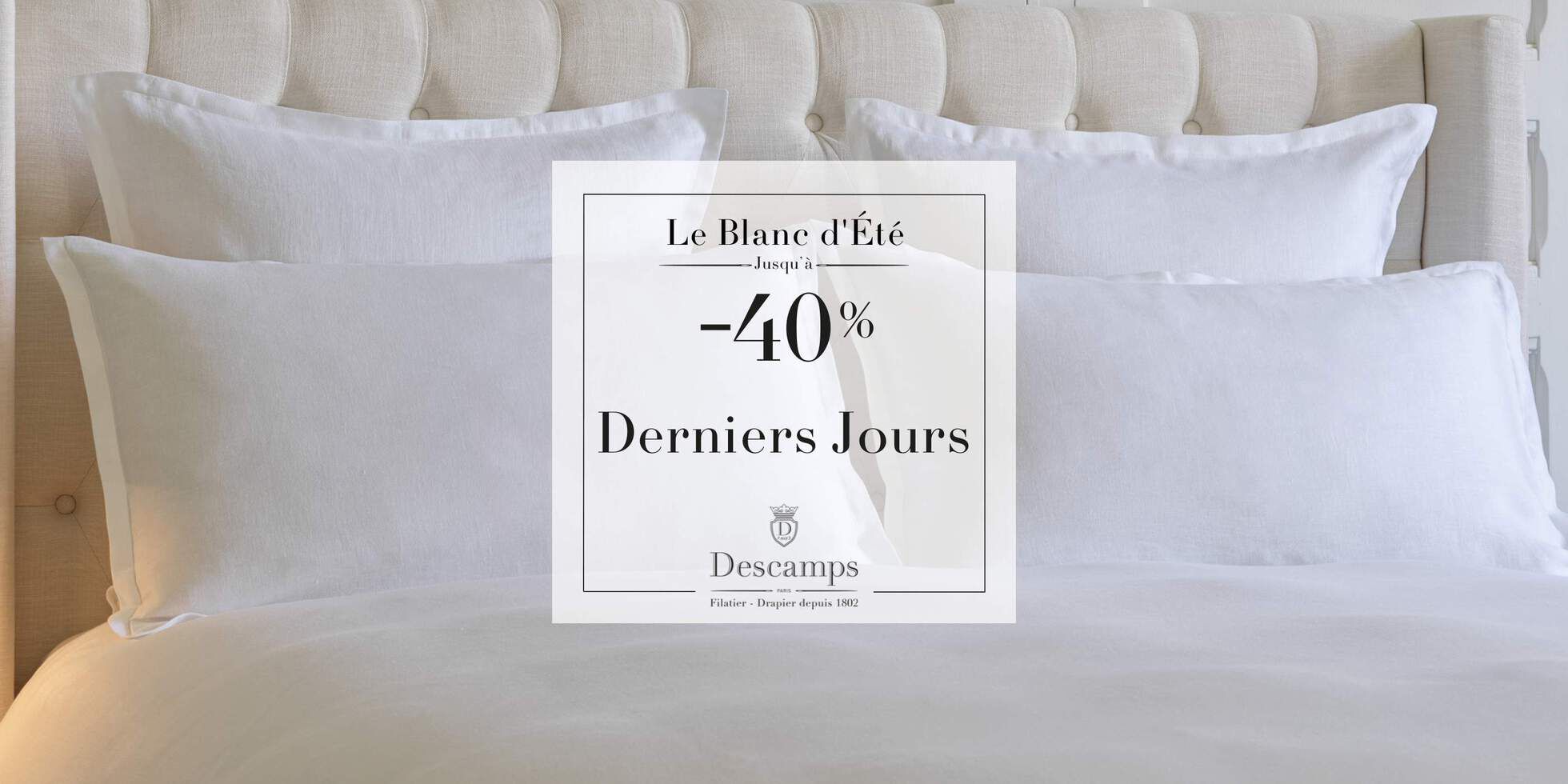 Linge de lit, bain et décoration haut de gamme - Descamps